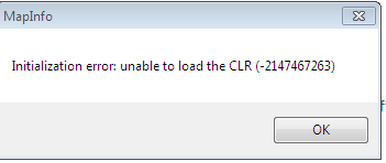 How to resolve the MapInfo Pro Initialization error: "unable to load the CLR (-2147467263)"