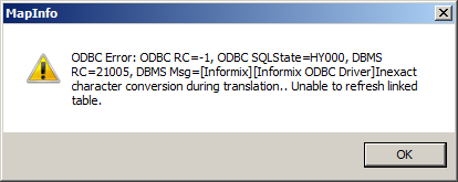 "ODBC Error: [Infomix OBDC Driver] Inexact character conversion during ...